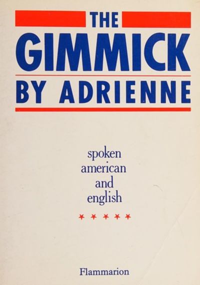 BIBLIO | Le Gimmick by Adrienne | unknown | 1987 | Editions Flammarion ...