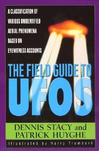 The Field Guide to Ufos: A Classification of Various Unidentified ...