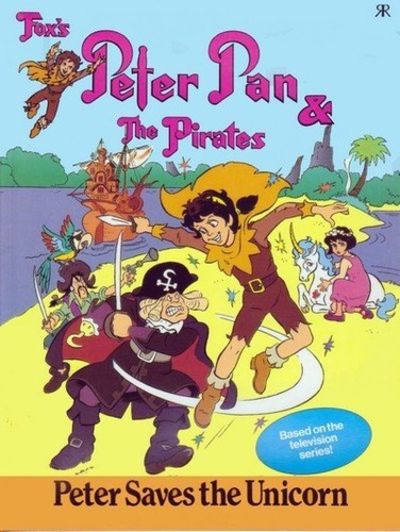 Fox's Peter Pan And The Pirates Comic Album: Peter Saves The Unicorn ...