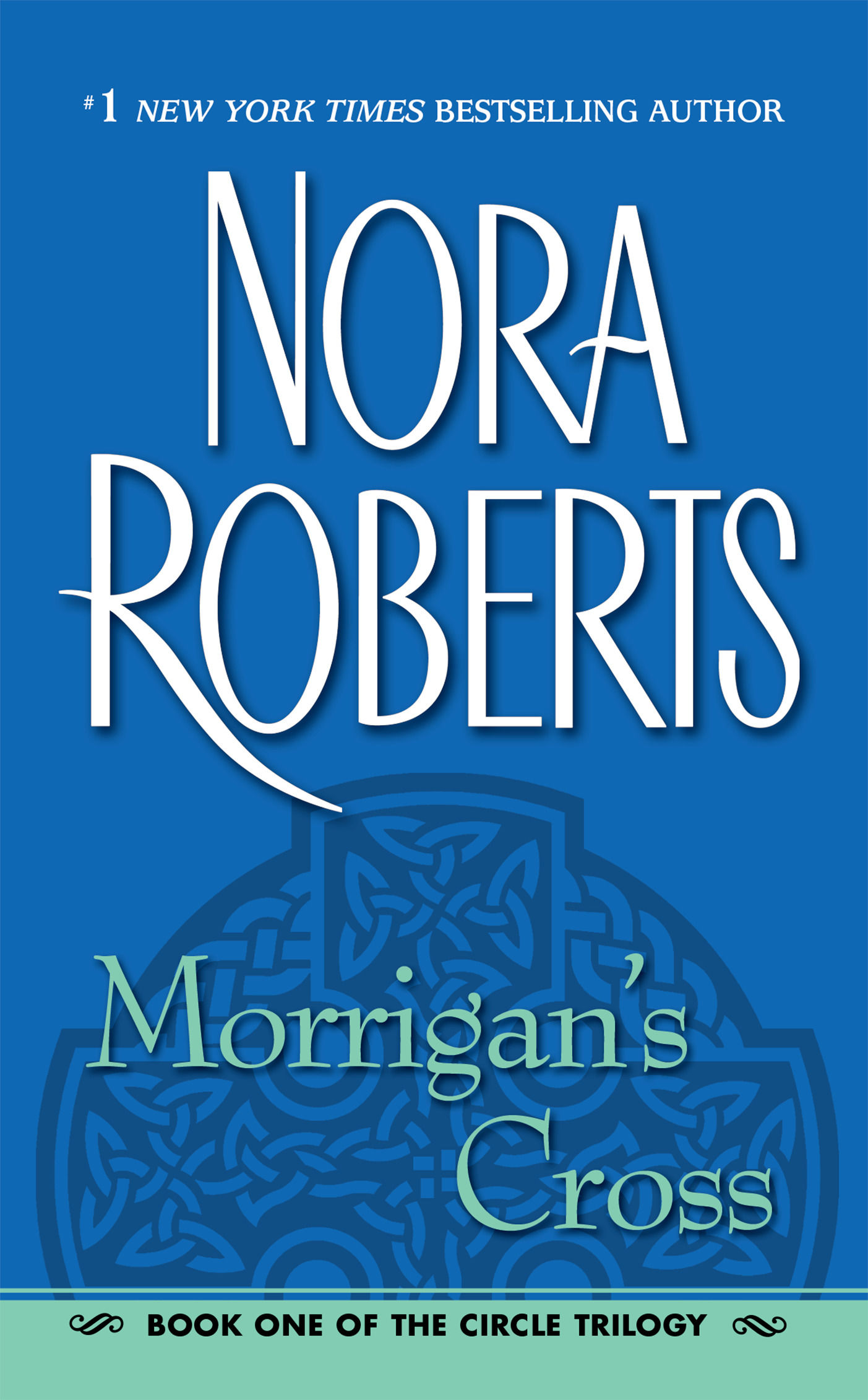 Morrigan's Cross (The Circle Trilogy, Book 1) by Roberts, Nora | Mass ...
