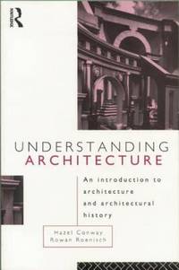 Understanding Architecture: An Introduction to Architecture and ...