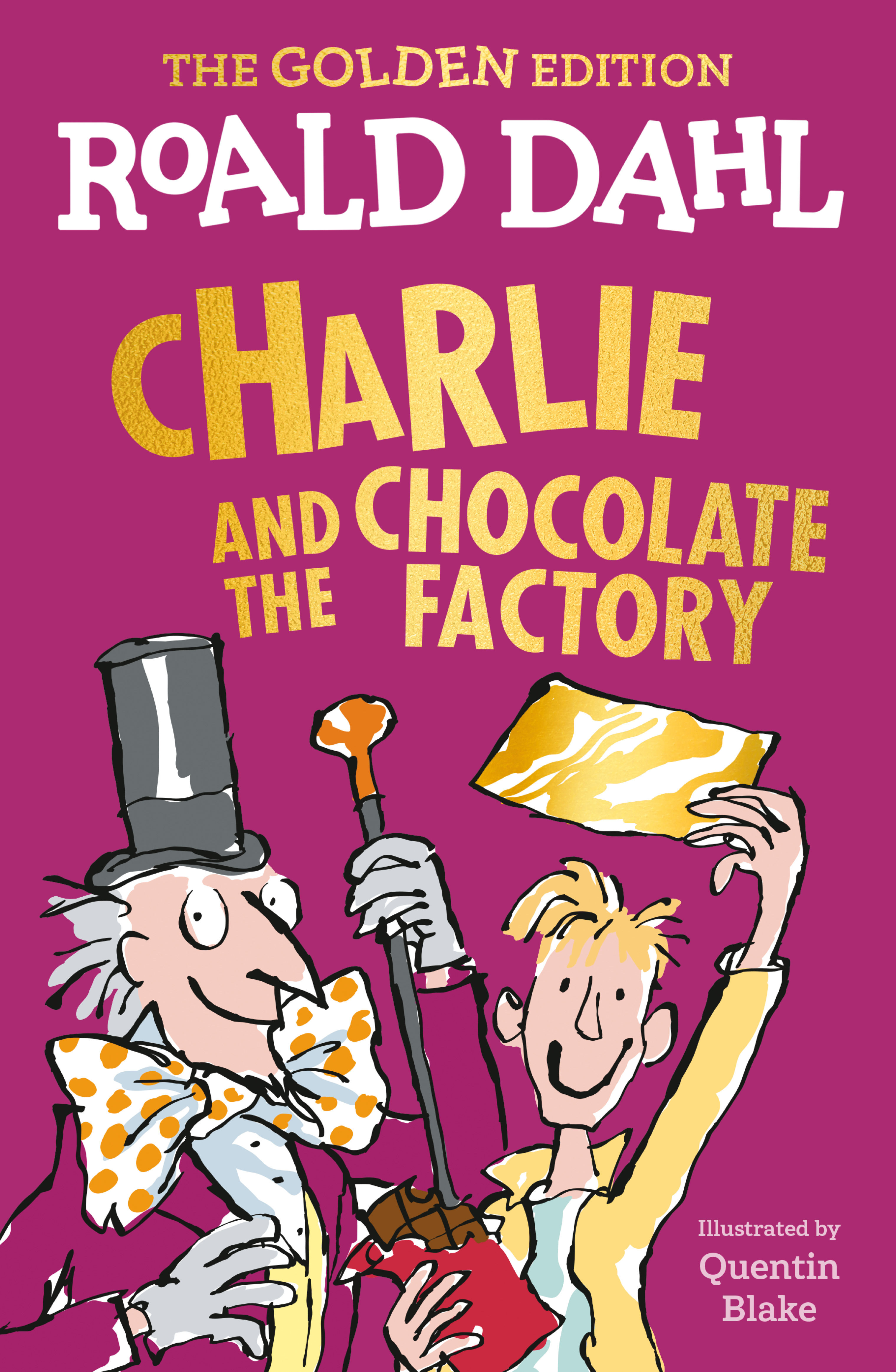 Charlie and the Chocolate Factory: The Golden Edition by Roald Dahl ...