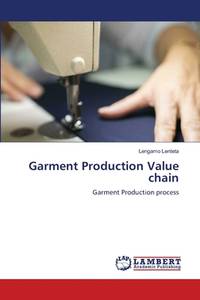 Garment Production Value chain: Garment Production process by Lenteta ...
