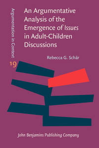 An Argumentative Analysis of the Emergence of Issues in Adult-Children ...