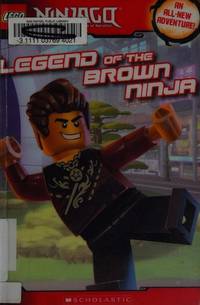 BIBLIO | Legend of the Brown Ninja (LEGO Ninjago: Chapter Book) by Rusu ...