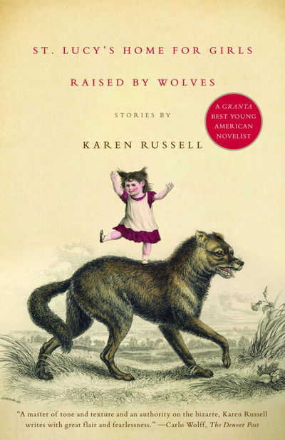 St Lucy's Home For Girls Raised By Wolves by Russell, Karen ...