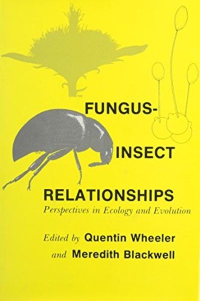 Fungus-Insect Relationships: Perspectives in Ecology and Evolution. by ...