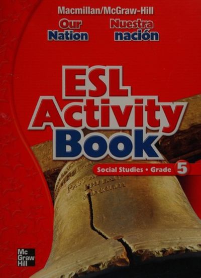 BIBLIO | Our Nation Nuestra Nacion ESL Activity Book Social Studies ...
