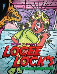Locee Lock's: My Never-Ending Story! by Walter T Rogers - Paperback ...