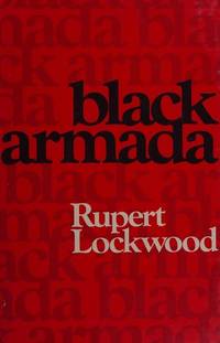 BIBLIO | Black Armada by LOCKWOOD, Rupert | Hardcover | 1975 ...