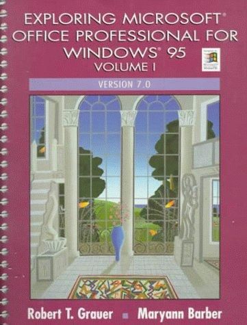BIBLIO | Exploring Microsoft Office Professional , 95 by Grauer, Robert ...
