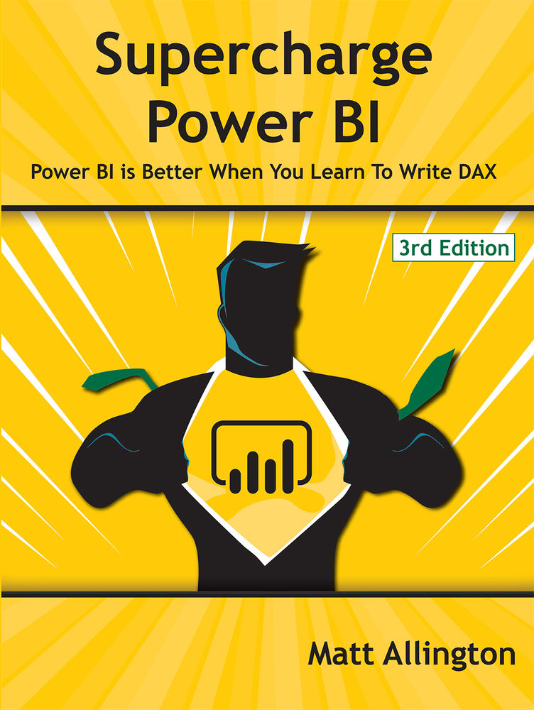 BIBLIO | Supercharge Power Bi: Power Bi Is Better When You Learn to Write Dax by Matt Allington ...