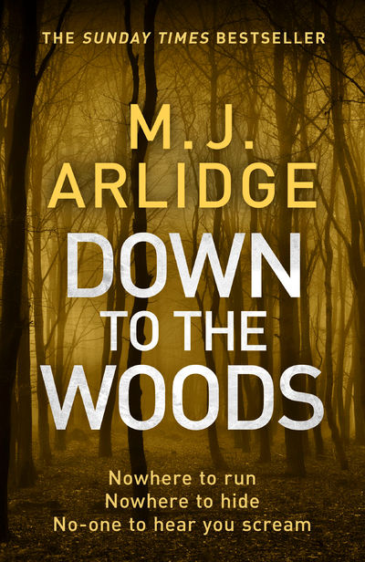 Down to the Woods: Di Helen Grace 8 by M. J. Arlidge | Mass Market ...