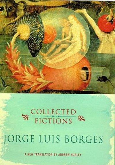 Collected Fictions by Borges, Jorge Luis | Hardcover | 1999 | Allen ...
