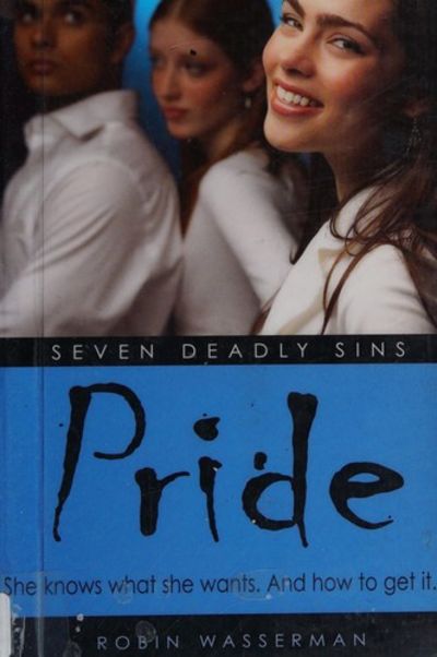 BIBLIO | Pride (Seven Deadly Sins) by Wasserman, Robin | Paperback ...