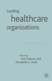 Leading Health Care Organisations (Organizational Behaviour in ...