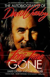 BIBLIO | Long Time Gone by David Crosby; Carl Gottlieb (With) | Paperback | September 1, 1990 ...