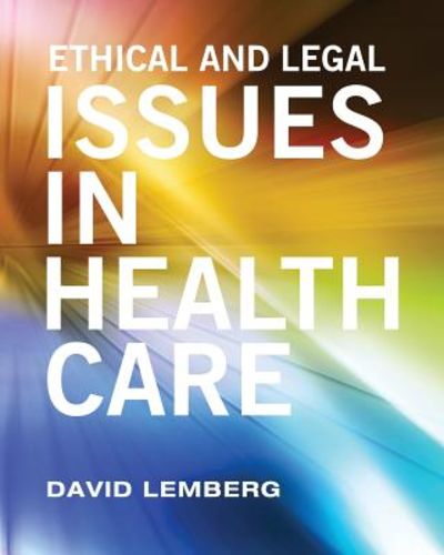 Ethical and Legal Issues in Healthcare by Lemberg, David | Paperback ...