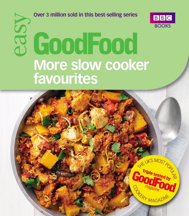 Good Food: More Slow Cooker Favourites: Triple-tested recipes by Cook ...