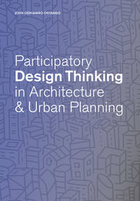 Participatory Design Thinking In by Odhiambo Onyango John (8 items) - Biblio