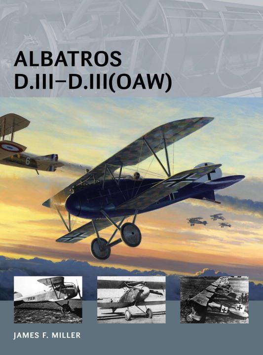 BIBLIO | Albatros D.III: Johannisthal, Oaw, and Oeffag Variants by ...
