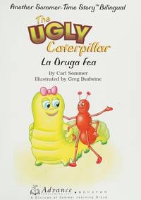 The Ugly Caterpillar / La Oruga Fea (Another Sommer-time Story Bilingual) (English and Spanish ...