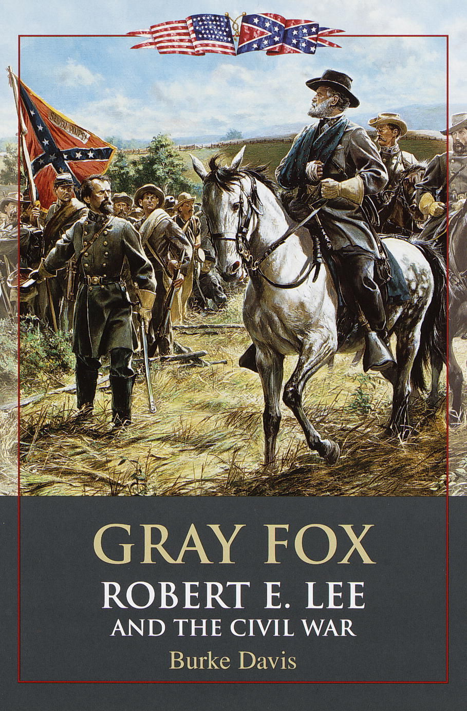 Gray Fox : Robert E. Lee and the Civil War by Burke Davis - Hardcover - 1992 - from ThriftBooks ...