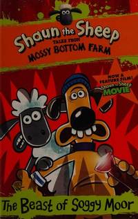 BIBLIO | Shaun the Sheep: The Beast of Soggy Moor (Shaun the Sheep ...
