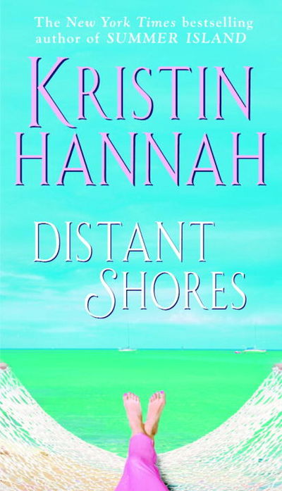 Distant Shores: A Novel by Kristin Hannah - Paperback - 2002-01-29 ...