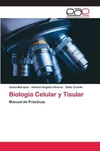 Biología Celular y Tisular: Manual de Prácticas (Spanish Edition) by ...