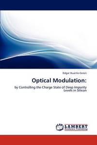 BIBLIO | Optical Modulation by Edgar Huante-Ceron | Paperback | 2012-02 ...