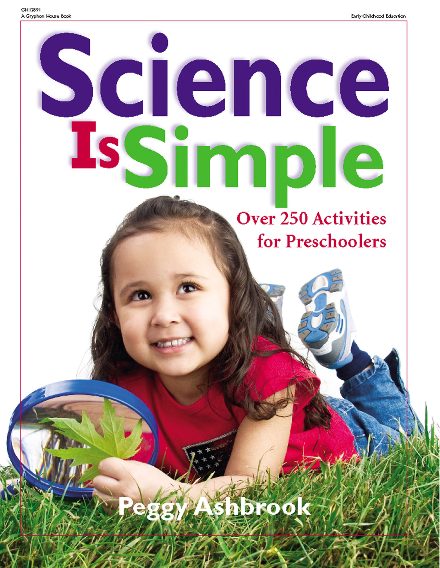 Science Is Simple: Over 250 Activities for Preschoolers by Peggy ...