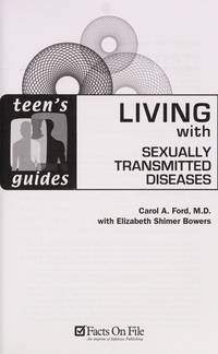 Living with Sexually Transmitted Diseases (Teen's Guides) by Carol A ...