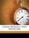 BIBLIO | Greek Biology and Medicine by Henry Osborn Taylor | Paperback ...