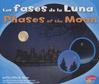 Las fases de la Luna/ The Phases of the Moon (Pebble Plus Bilingual ...