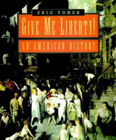 Eric Foner Give Me Liberty