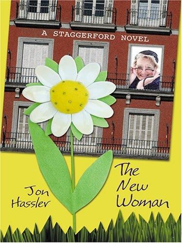 BIBLIO | The New Woman: A Staggerford Novel by Jon Hassler | Hardcover ...