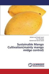 Sustainable Mango Cultivation(mainly Mango Midge Control) by Javed ...