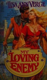 My Loving Enemy by Lisa Ann Verge,Lisa Verge Higgins | Mass Market ...