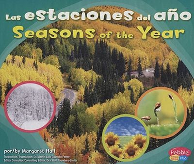Las Estaciones del Ano/ Seasons of the Year (Pebble Plus Bilingual ...