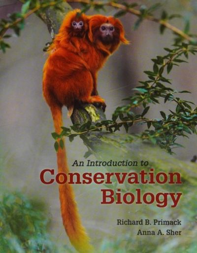 An Introduction to Conservation Biology by Anna Richard B.; Sher ...