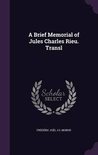 A Brief Memorial of Jules Charles Rieu. Transl by Frederic Joel J G ...