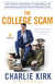 The College Scam: How America's Universities Are Bankrupting and ...