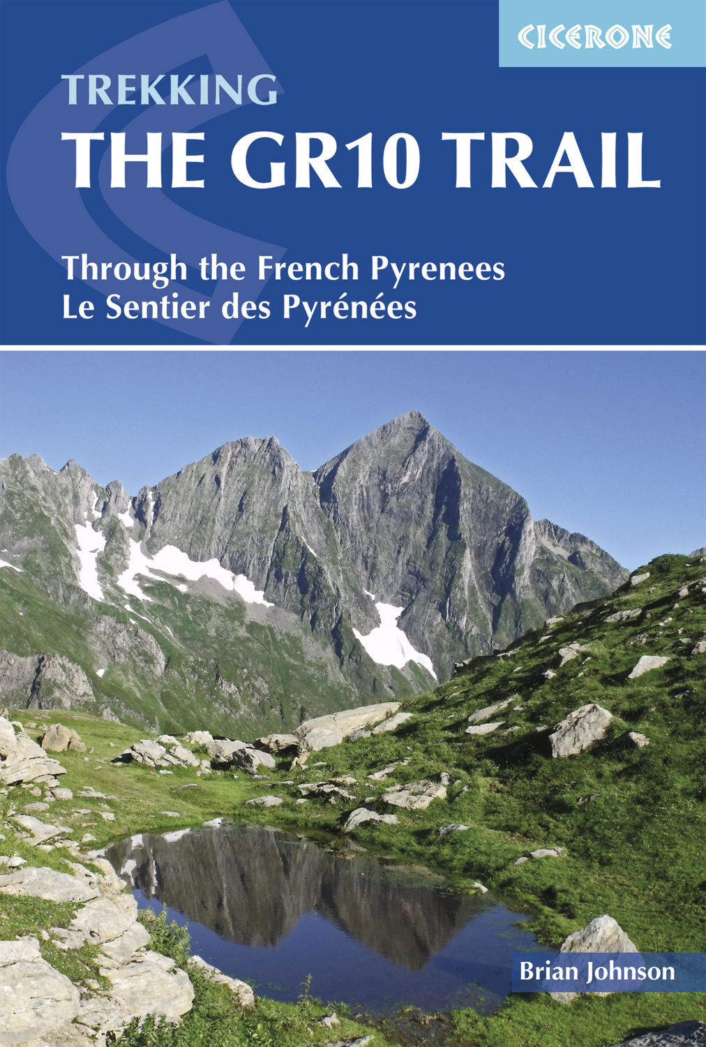 Trekking the GR10 Trail: Through the French Pyrenees (Cicerone Guides ...