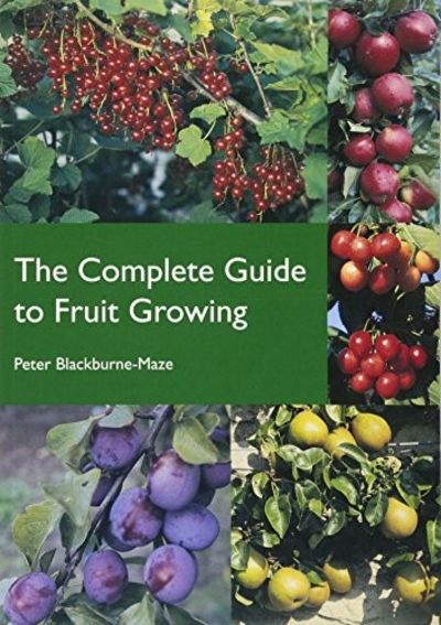 Complete Guide to Fruit Growing by Blackburne-Maze, Peter | Paperback ...