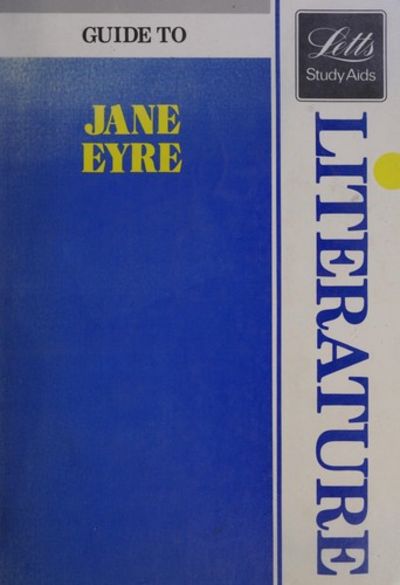 Literature Guide to "Jane Eyre" (Letts Study Aid)