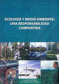 Ecología y medio ambiente: una responsabilidad compartida (Coleccion ...