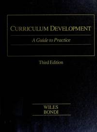 BIBLIO | Curriculum Development: A Guide to Practice by Jon W. Wiles ...