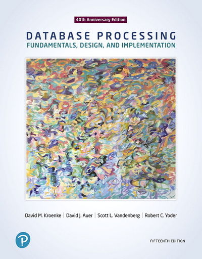 Database Processing Fundamentals Design And Implementation By Kroenke David Hardcover