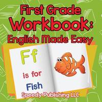 BIBLIO | First Grade Workbook: English Made Easy by Speedy Publishing ...